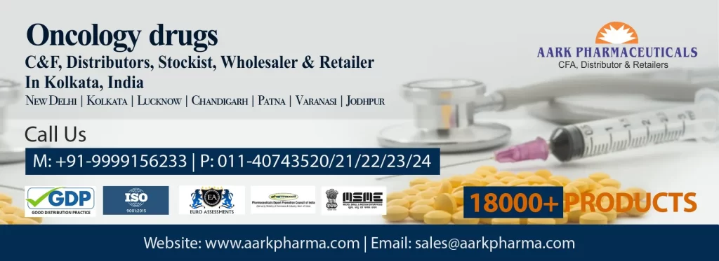 Oncology drugs Distributor In Kolkata - Aark Pharmaceuticals